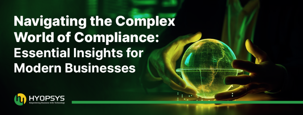 Navigating the Complex World of Compliance | Hyopsys