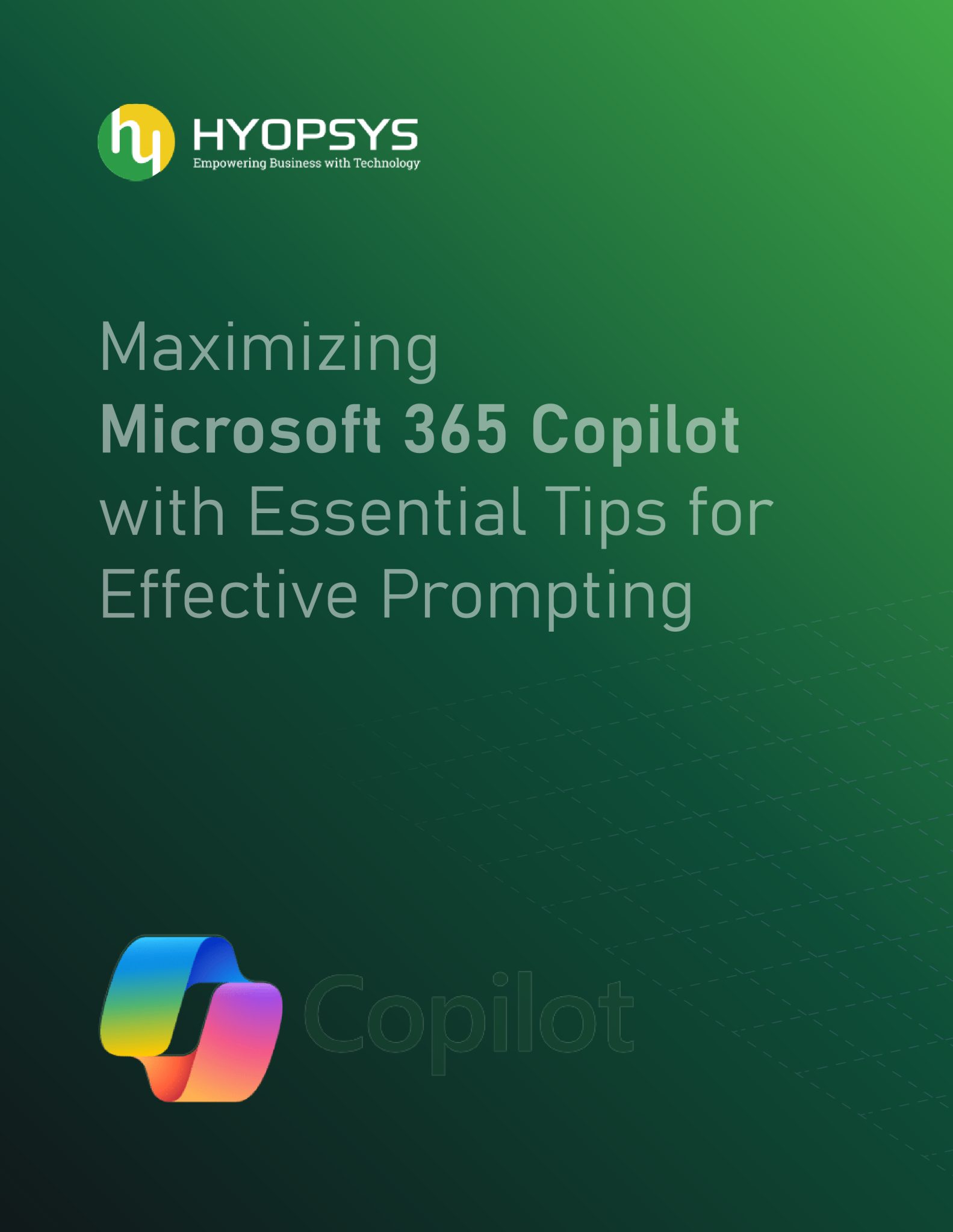 Maximizing Microsoft 365 Copilot with Essential Tips for Effective Prompting - Hyopsys